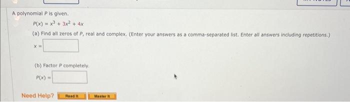 Solved A polynomial P is given. P(x)=x3+3x2+4x (a) Find all | Chegg.com