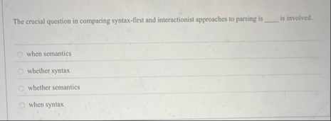 Solved The crucial question in comparing syntax-first and | Chegg.com