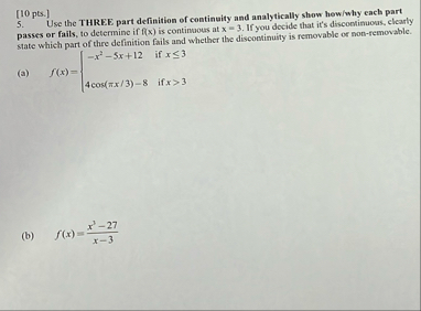 Solved Use the THREE part definition of continuity and | Chegg.com