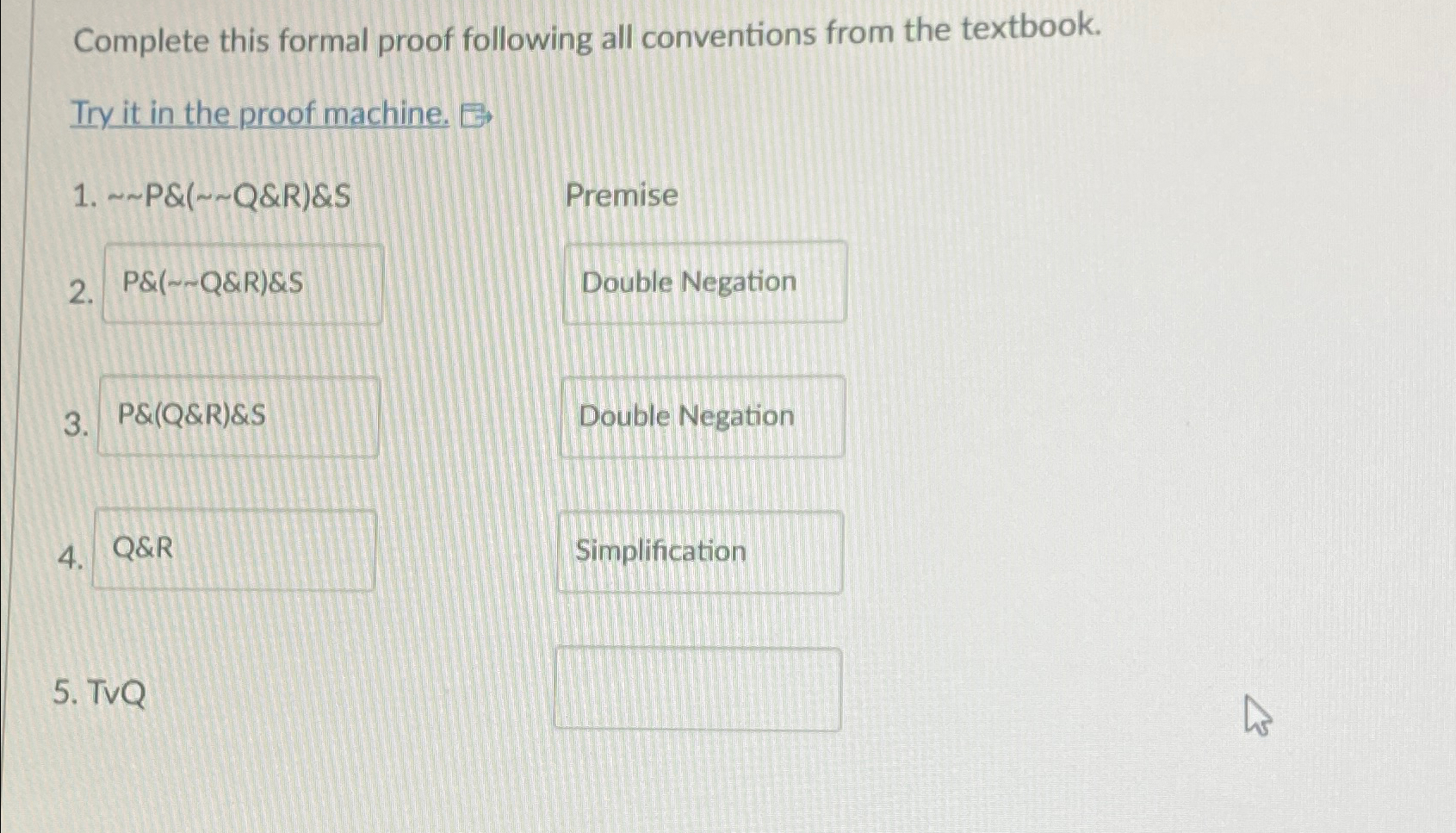 Solved Complete this formal proof following all conventions | Chegg.com