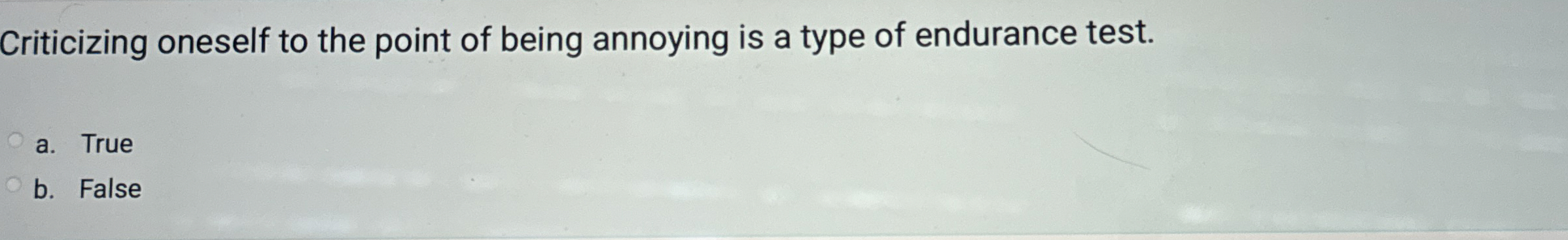 Solved Criticizing oneself to the point of being annoying is | Chegg.com