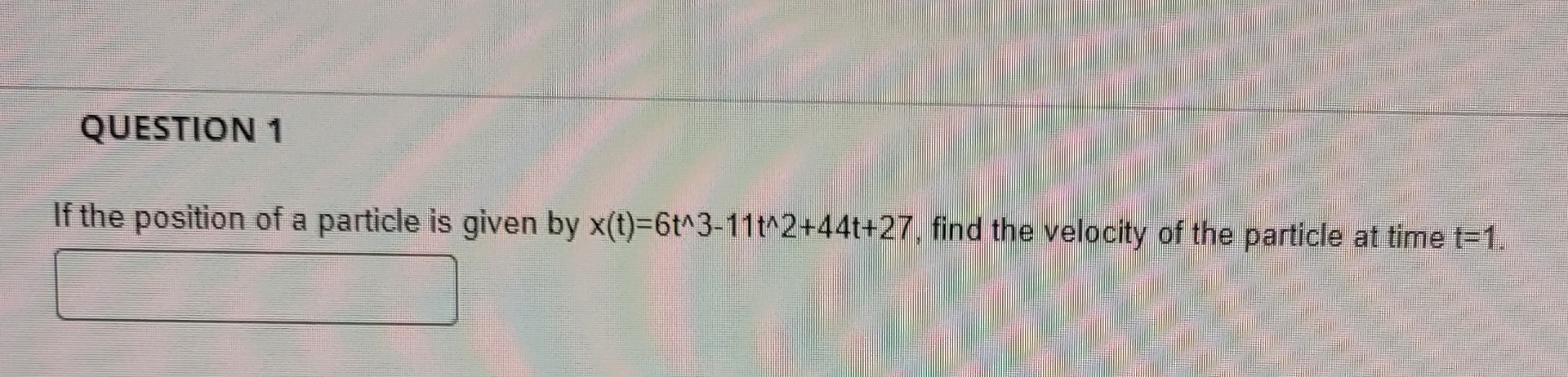 Solved QUESTION 1If the position of a particle is given by | Chegg.com