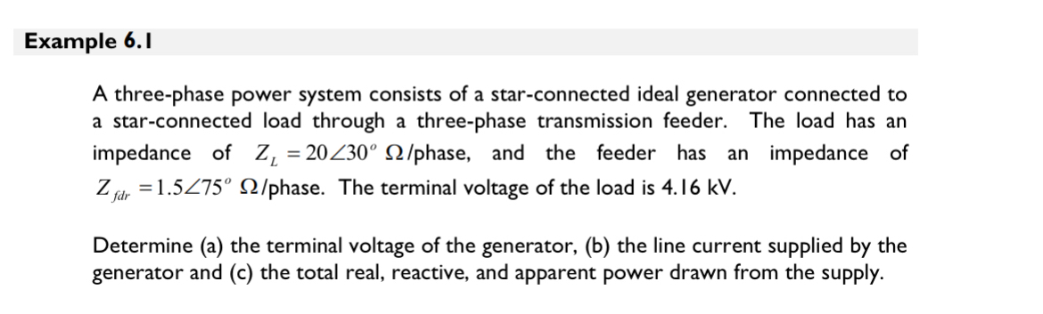 Example 6.1A three-phase power system consists of a | Chegg.com