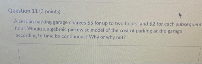 Solved A certain parking garage charges $5 for up to two | Chegg.com