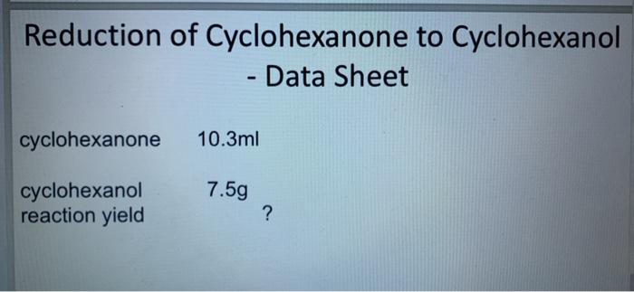 Solved Reduction of Cyclohexanone to Cyclohexanol - | Chegg.com