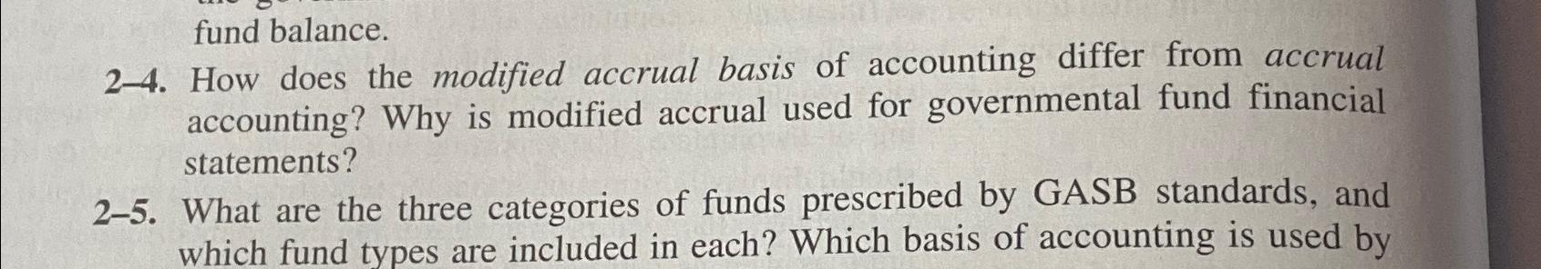 Solved fund balance.\\n2-4. How does the modified accrual | Chegg.com