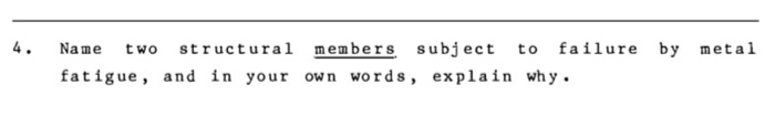 Solved 4. name two members subject to structural failure by | Chegg.com