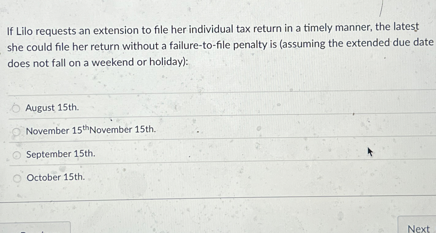 Solved If Lilo requests an extension to file her individual | Chegg.com