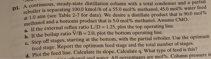 Solved D1. A continuous, steady-state distillation column | Chegg.com