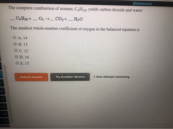 Solved References] The complete combustion of nonane, COH20 | Chegg.com