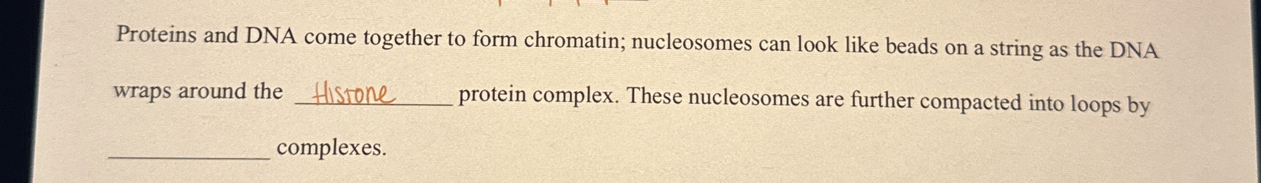 Solved Proteins and DNA come together to form chromatin; | Chegg.com