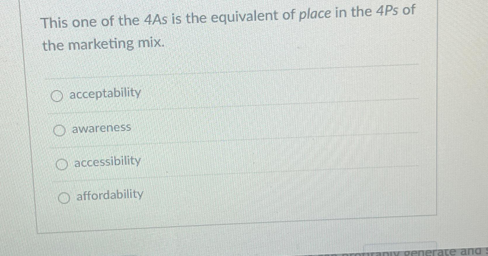 Solved This one of the 4As is the equivalent of place in the | Chegg.com