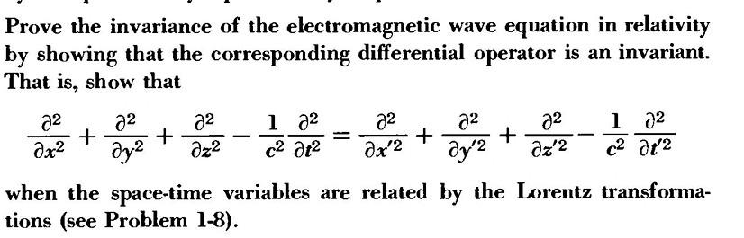 Solved Prove the invariance of the electromagnetic wave | Chegg.com