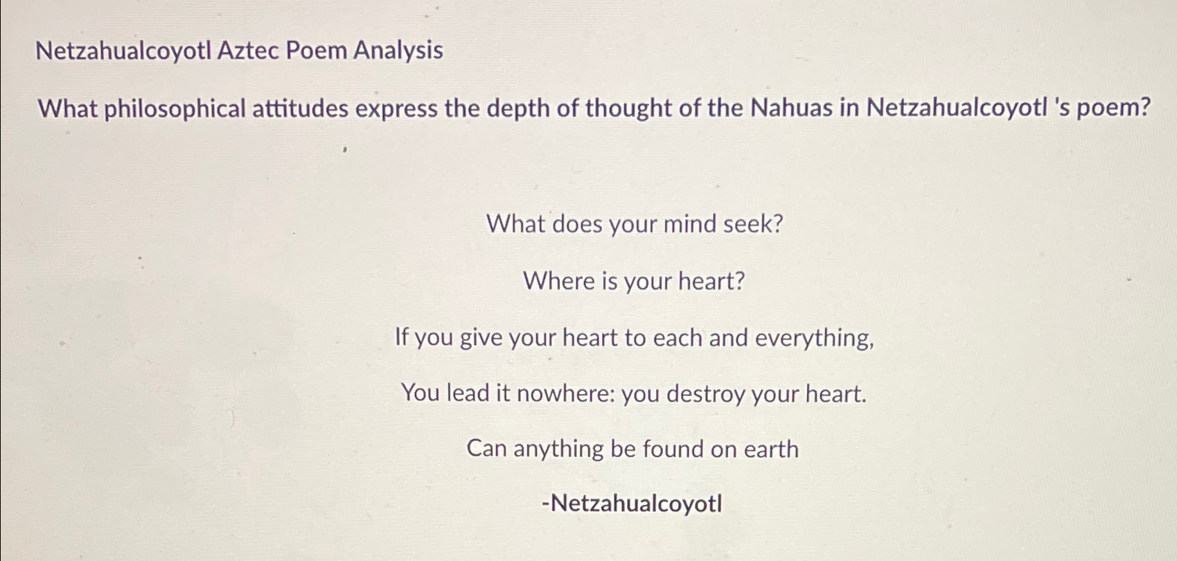 Solved Netzahualcoyotl Aztec Poem AnalysisWhat philosophical | Chegg.com
