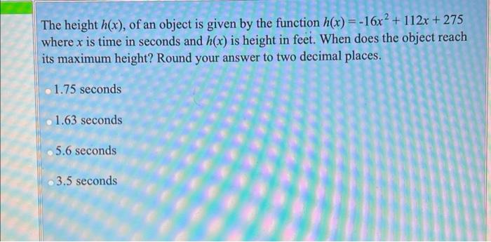 Solved The height h(x), of an object is given by the | Chegg.com