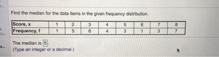 Solved Find the median for the data items in the given | Chegg.com