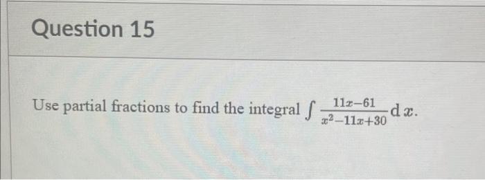 Solved Use partial fractions to find the integral | Chegg.com