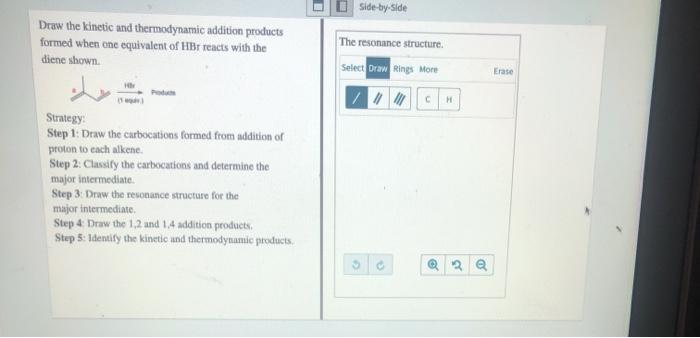Solved Draw the kinetic and thermodynamic addition products | Chegg.com