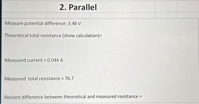 Solved Measure potential difference: 3.48 V Theoretical | Chegg.com