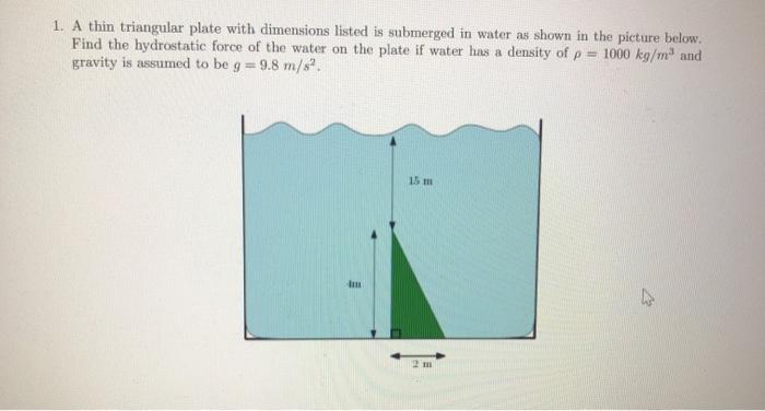Solved 1. A thin triangular plate with dimensions listed is | Chegg.com