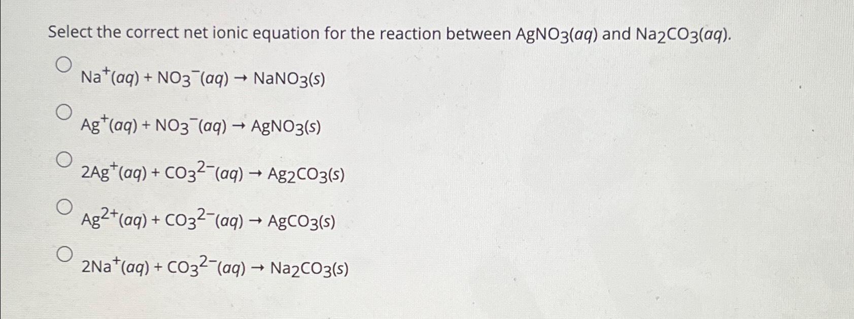 Solved Select the correct net ionic equation for the | Chegg.com