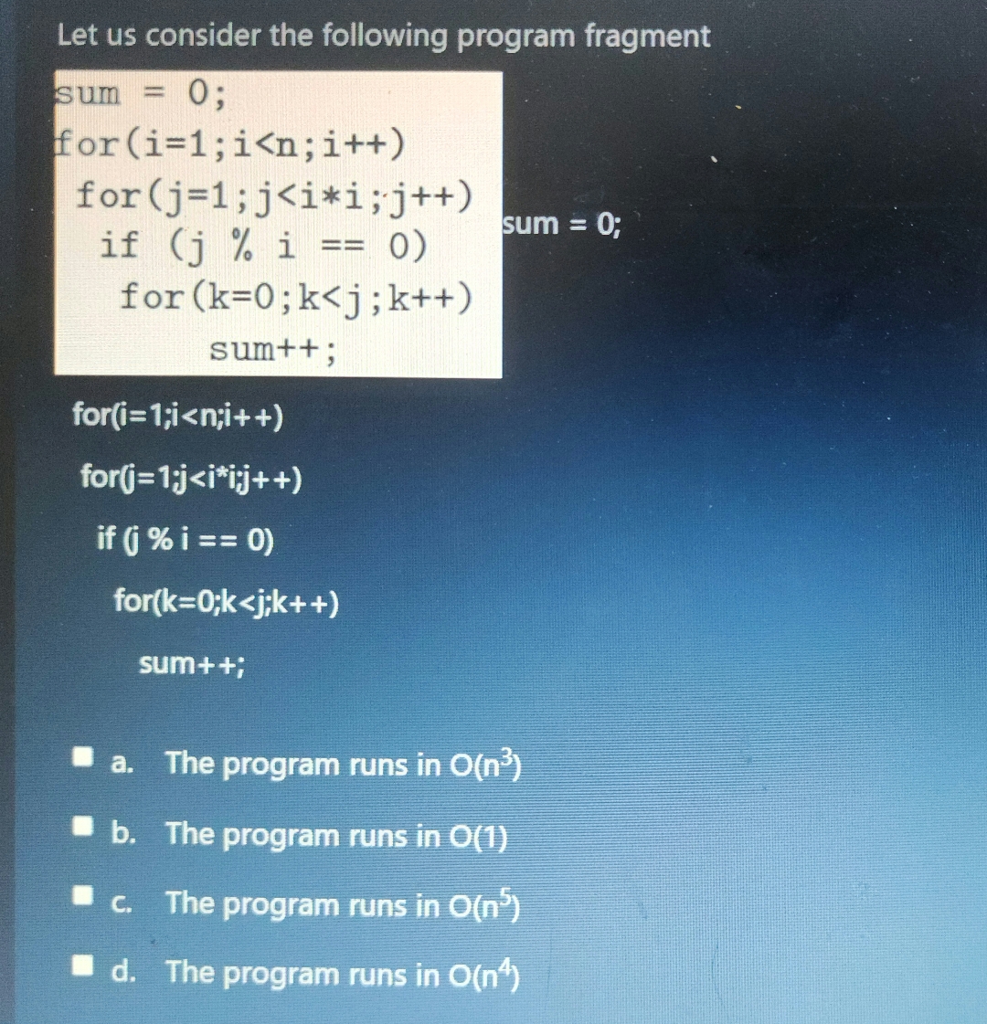Solved Let us consider the following program fragmentsum | Chegg.com