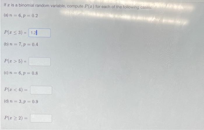 Solved If x is a binomial random variable, compute P(x) for | Chegg.com