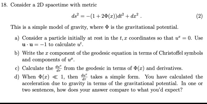 Solved 18. Consider a 2D spacetime with metric ds2 (12()) | Chegg.com