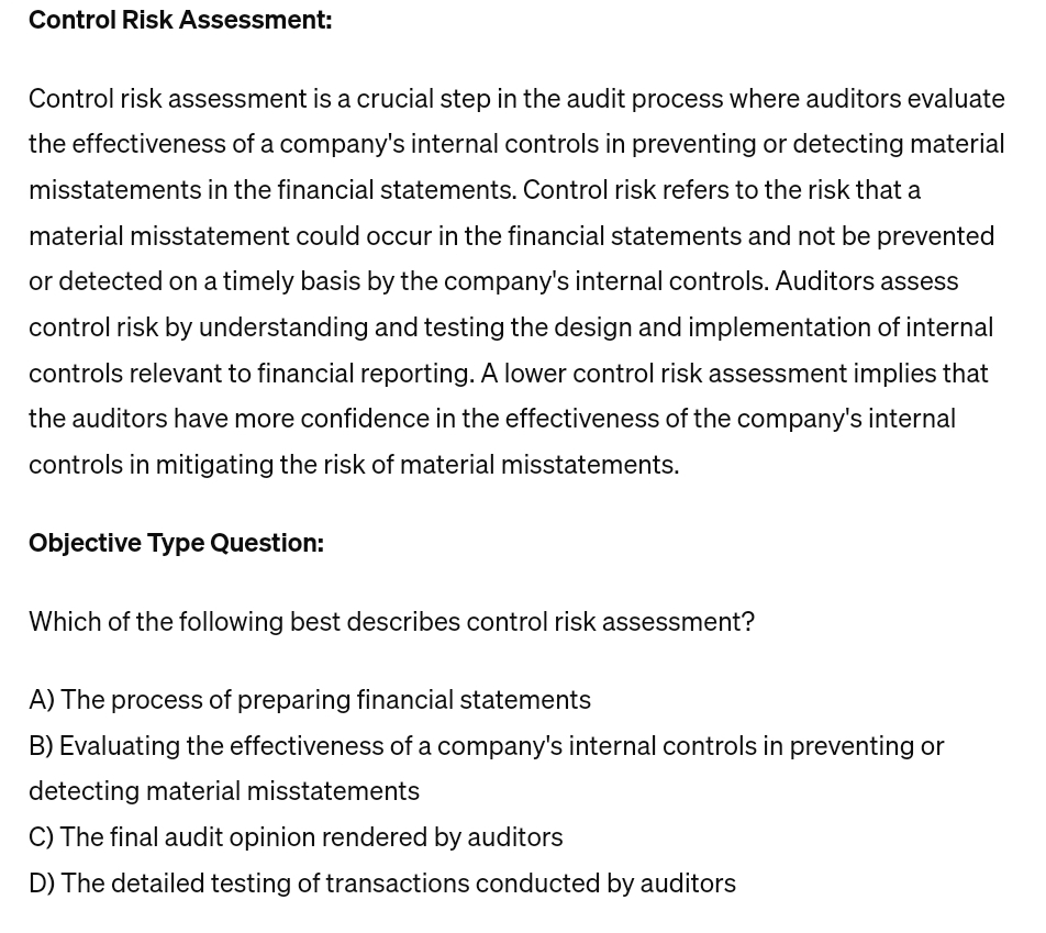 Solved Control Risk Assessment:Control risk assessment is a | Chegg.com