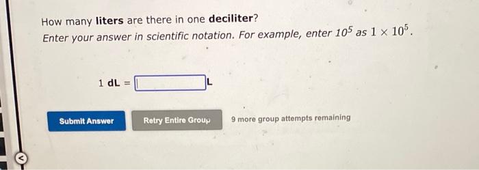 Solved How many liters are there in one deciliter? Enter | Chegg.com