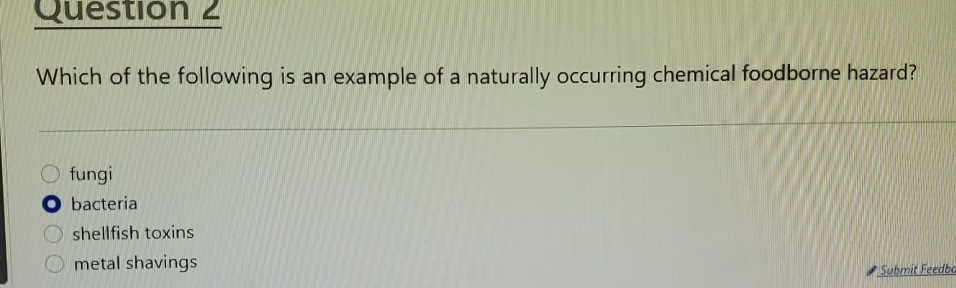Solved Which of the following is an example of a naturally | Chegg.com