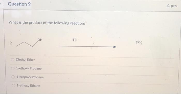 Solved Question 9 4 pts What is the product of the following | Chegg.com