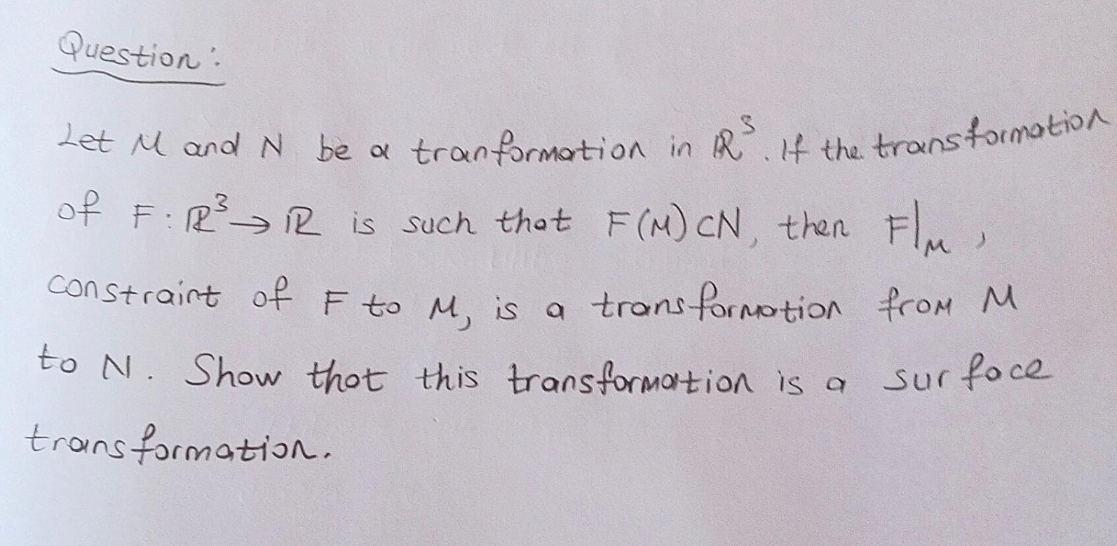Solved Let M and N be a tranformation in R3. If the | Chegg.com