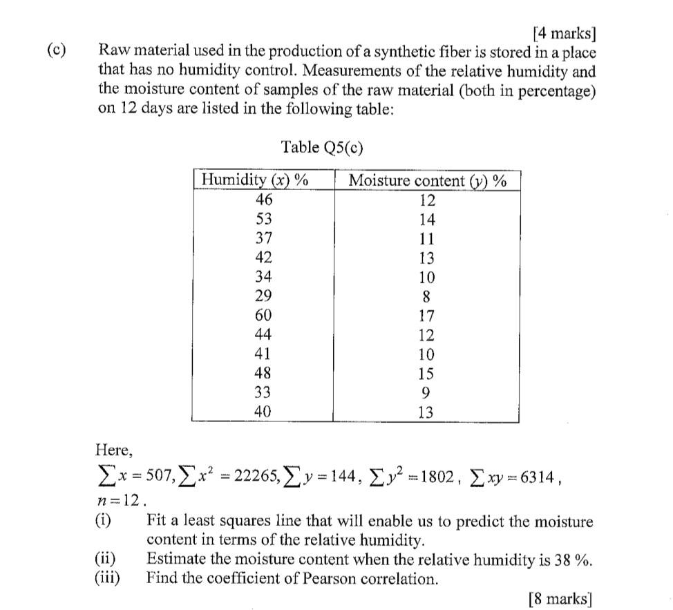 Solved [4 marks] Raw material used in the production of a | Chegg.com