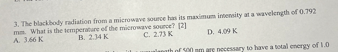 Solved The blackbody radiation from a microwave source has | Chegg.com