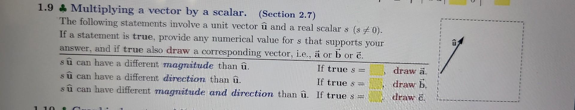 Solved 1.9 Multiplying a vector by a scalar. (Section 2.7) | Chegg.com