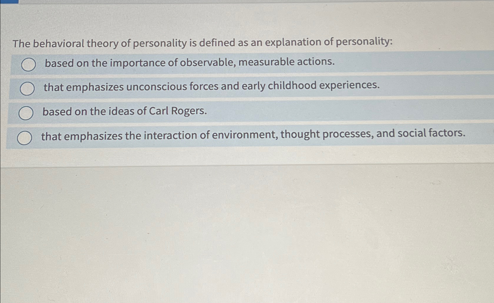 Solved The behavioral theory of personality is defined as an | Chegg.com