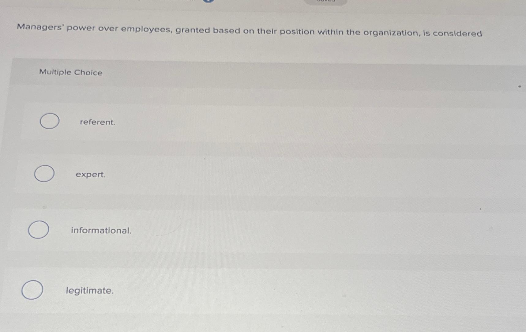 Solved Managers' power over employees, granted based on | Chegg.com