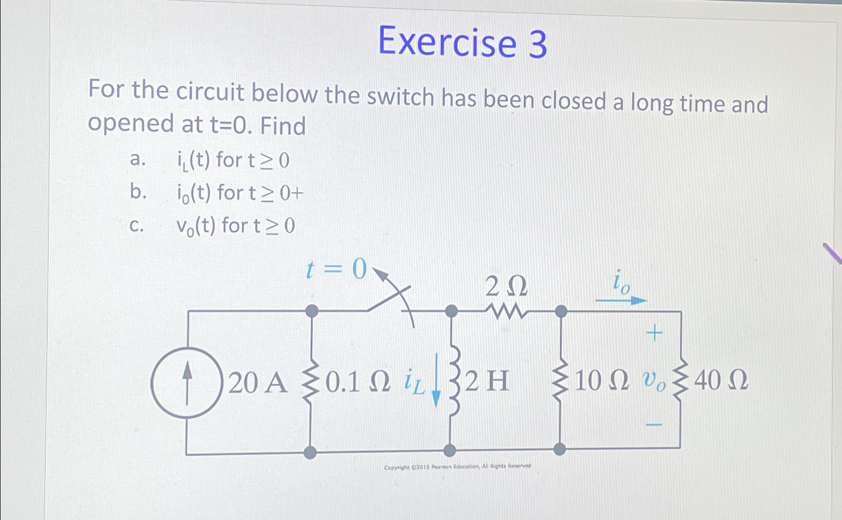 Solved Exercise 3For the circuit below the switch has been | Chegg.com
