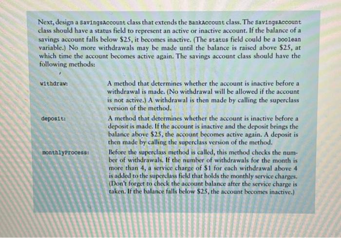 Solved 9. BankAccount and SavingsAccount Classes Design an | Chegg.com