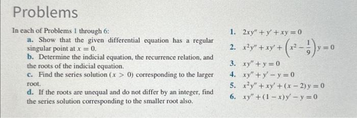 Solved In each of Problems 1 through 6 : 1. 2xy′′+y′+xy=0 a. | Chegg.com