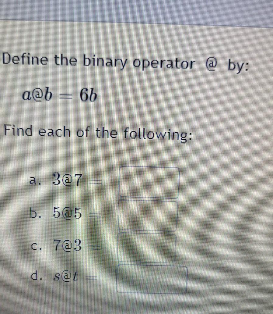 Solved Define The Binary Operator By Amb 66 Find Each 