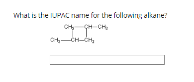 Solved What is the IUPAC name for the following alkane? | Chegg.com