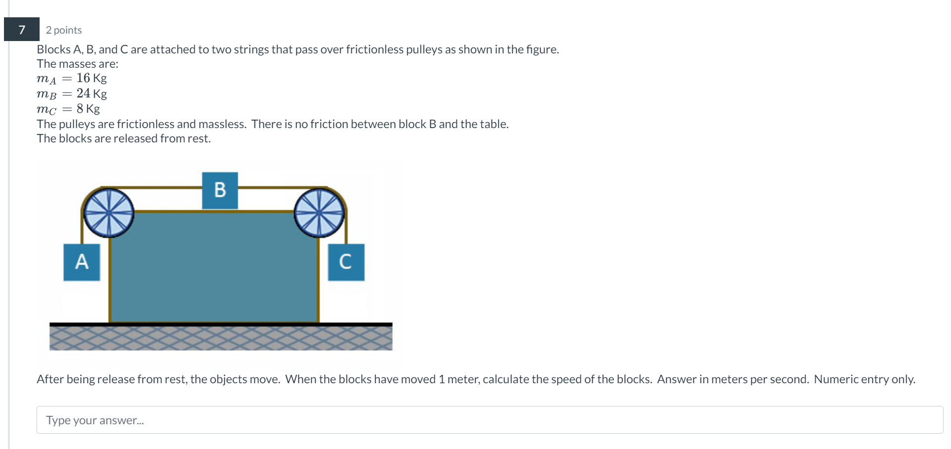 Solved 72 ﻿pointsBlocks A, ﻿B, ﻿and C are attached to two | Chegg.com