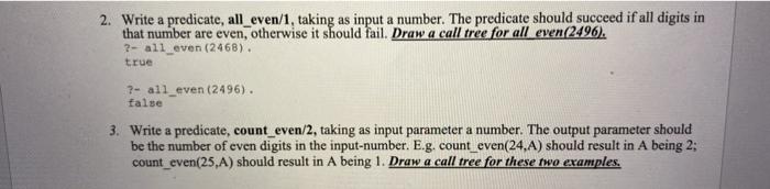 Solved 2. Write a predicate, all_even/1, taking as input a | Chegg.com