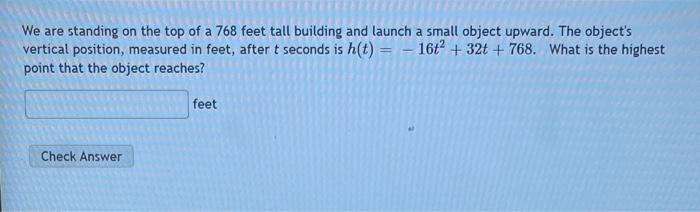Solved We are standing on the top of a 768 feet tall | Chegg.com