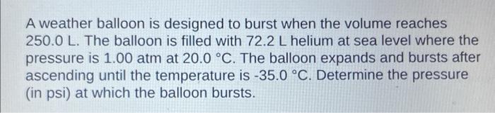 Solved A weather balloon is designed to burst when the | Chegg.com