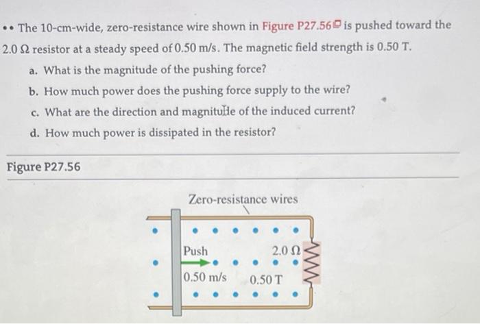 Solved • The 10 -cm-wide, zero-resistance wire shown in | Chegg.com