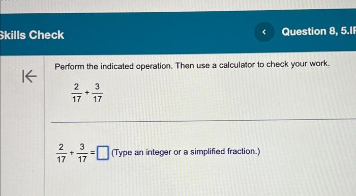 Solved Skills Check K 2 3 17 17 Perform the indicated | Chegg.com