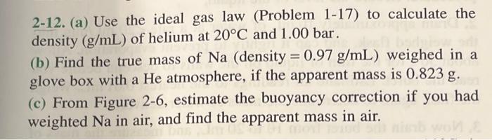 Solved 2-12. (a) Use the ideal gas law (Problem 1-17) to | Chegg.com